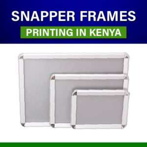 Aluminium Snapper Frames Printing in Nairobi, Kenya. A0 - A3 size